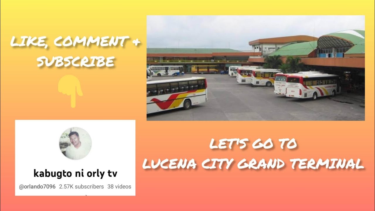 Let's go to Lucena city bus grand terminal - YouTube