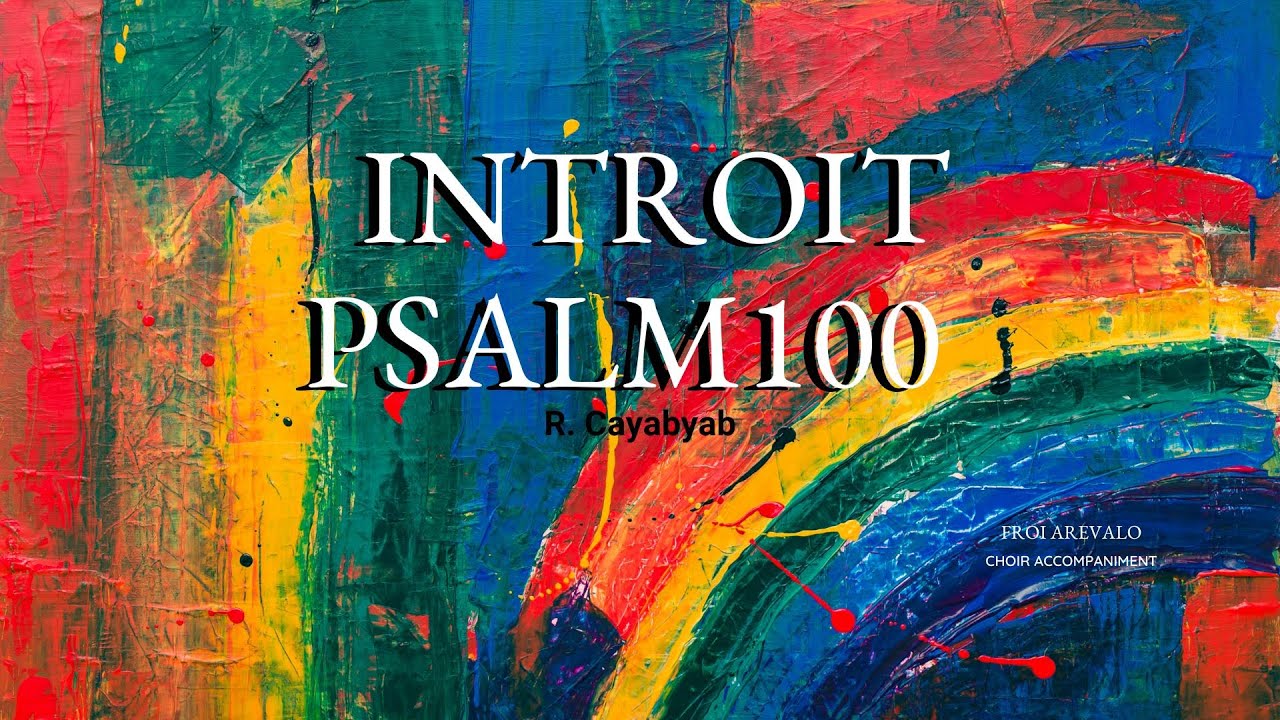 Introit I Psalm 100 I Choir Accompaniment - YouTube