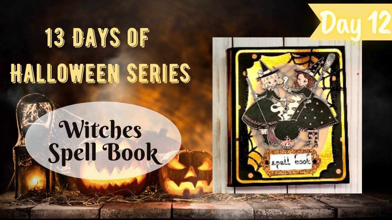 13 Days of Halloween Series // Day 12: Witches Spell Book - YouTube