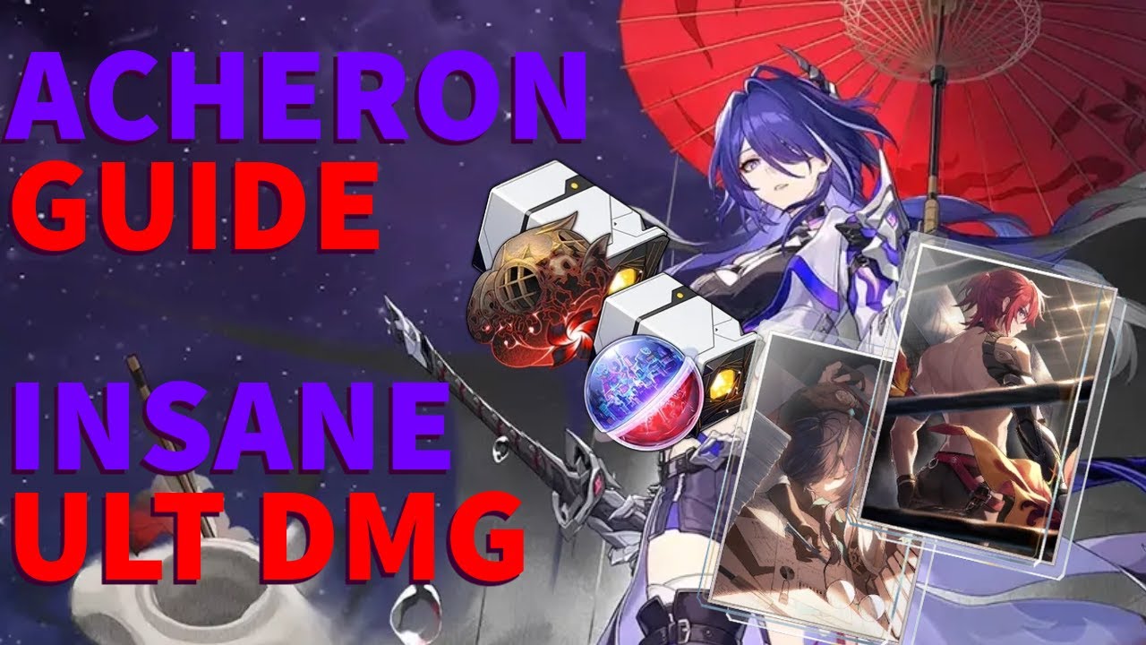 Best Acheron Build/Guide - Relics, Ornaments, Cones, Traces, and Teams ...