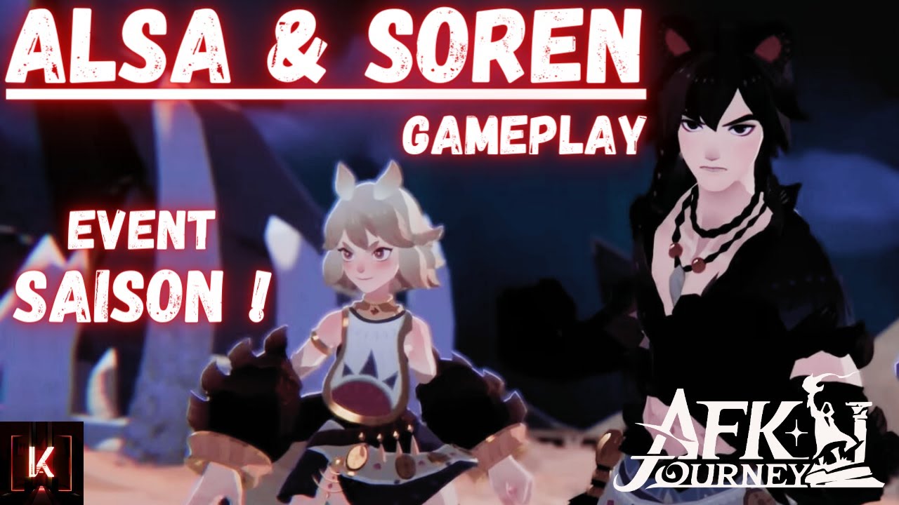 AFK JOURNEY : ALSA & SOREN le combo INCROYABLE de la saison 1 ! - YouTube