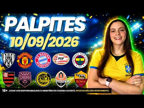 ⚽ PALPITES DE FUTEBOL PARA HOJE 10 09 2026 - ANÁLISE COMPLETA + BILHETE PRONTO | 18+