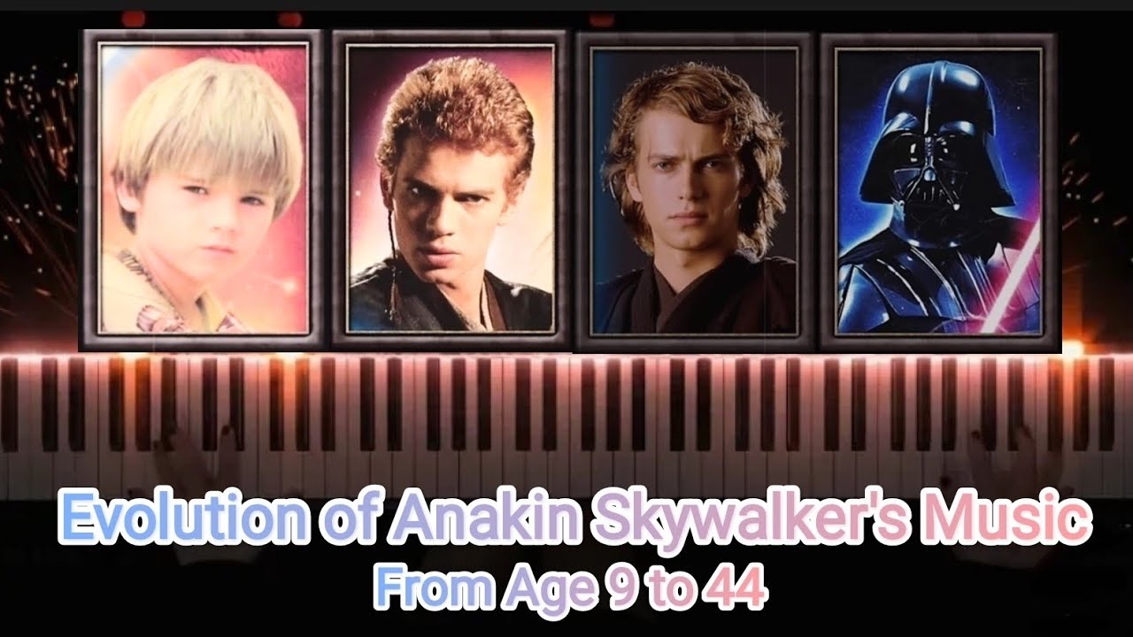 Evolution of Anakin Skywalker's Music (From 9 to 44 years old) | Star ...
