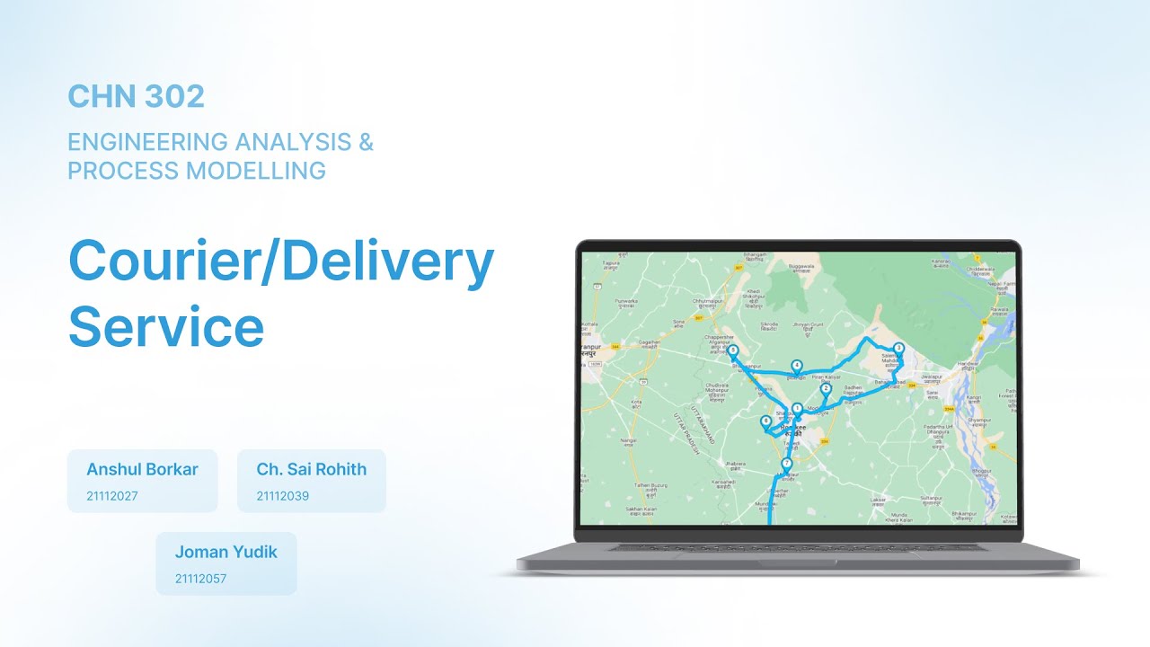 Courier/Delivery Service | IIT Roorkee | CHN-302 Engineering Analysis & Process Modelling - YouTube