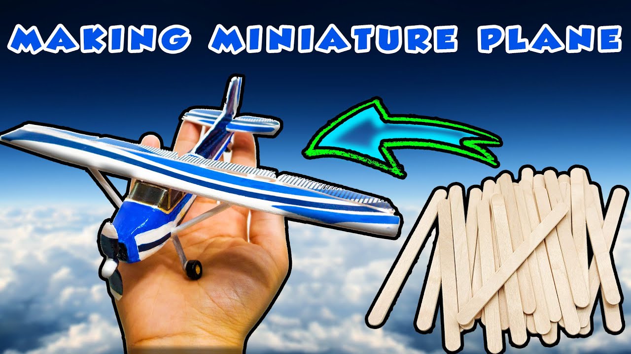 Miniature Plane Making With Sticks - Hand Made - YouTube