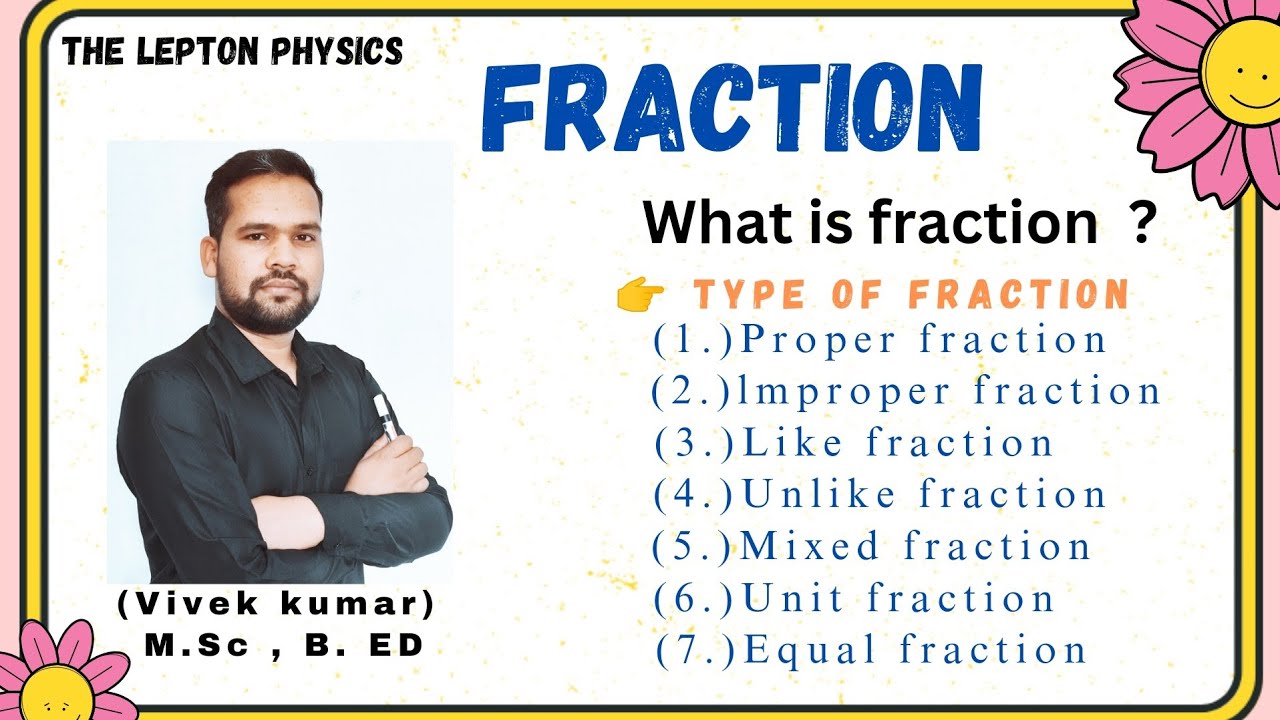 FRACTION , (CLASS - 6 MATHEMATICS) , Type Of Fraction With Examples, # ...