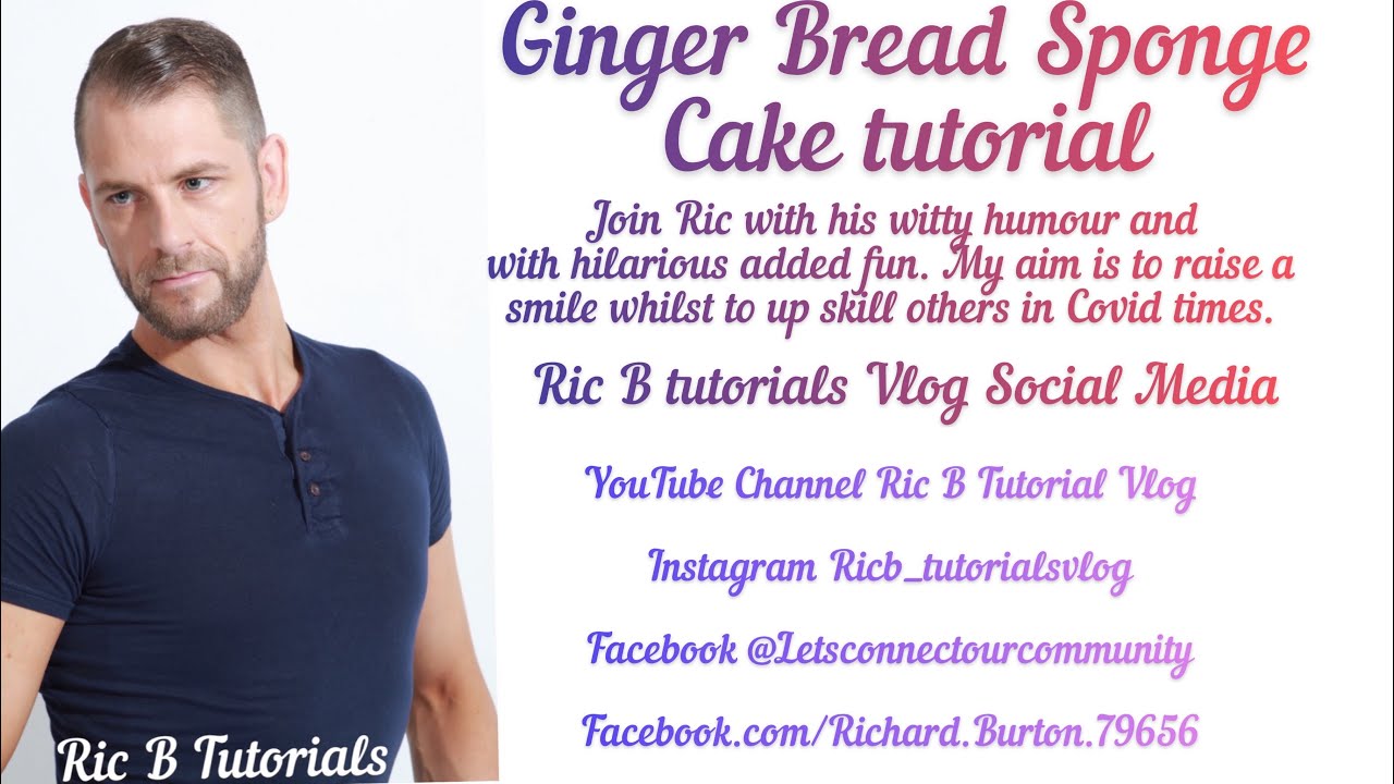 Ginger Bread Sponge Cake tutorial with Ric B and Special Guest Sam part ...