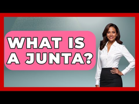 What Is A Junta? - International Policy Zone