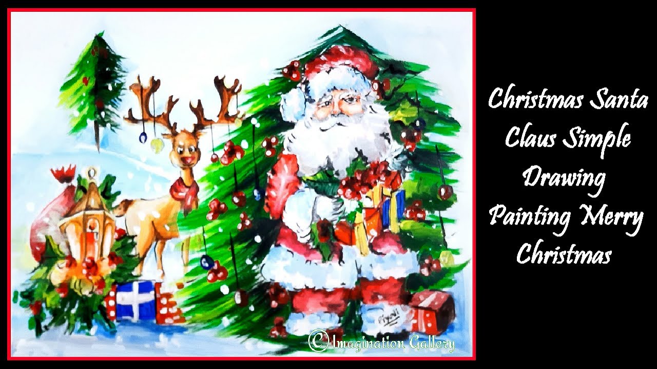 Christmas Santa Claus Simple Drawing Painting Merry Christmas - YouTube