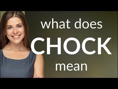 Chock | what is CHOCK meaning - YouTube