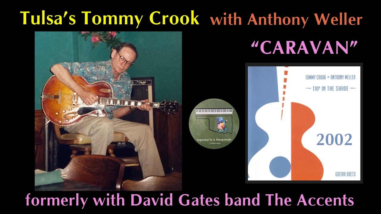 Tommy Crook Tulsa "Caravan" Anthony Weller 2002 David Gates Leon ...