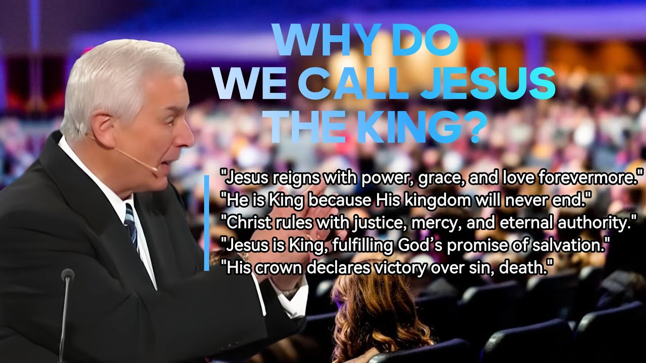 Jesus the King: Understanding His Authority and Power | Dr. David ...