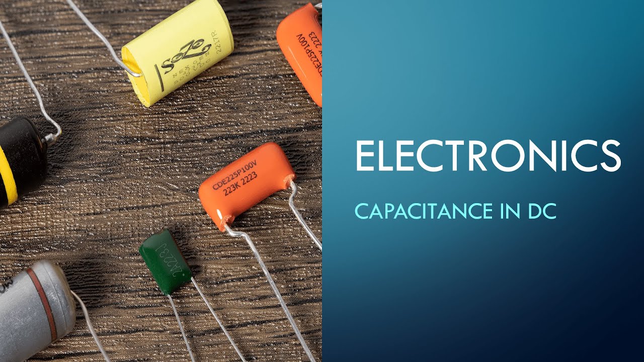 Capacitance in DC - For FCIS ASU 2027 - YouTube