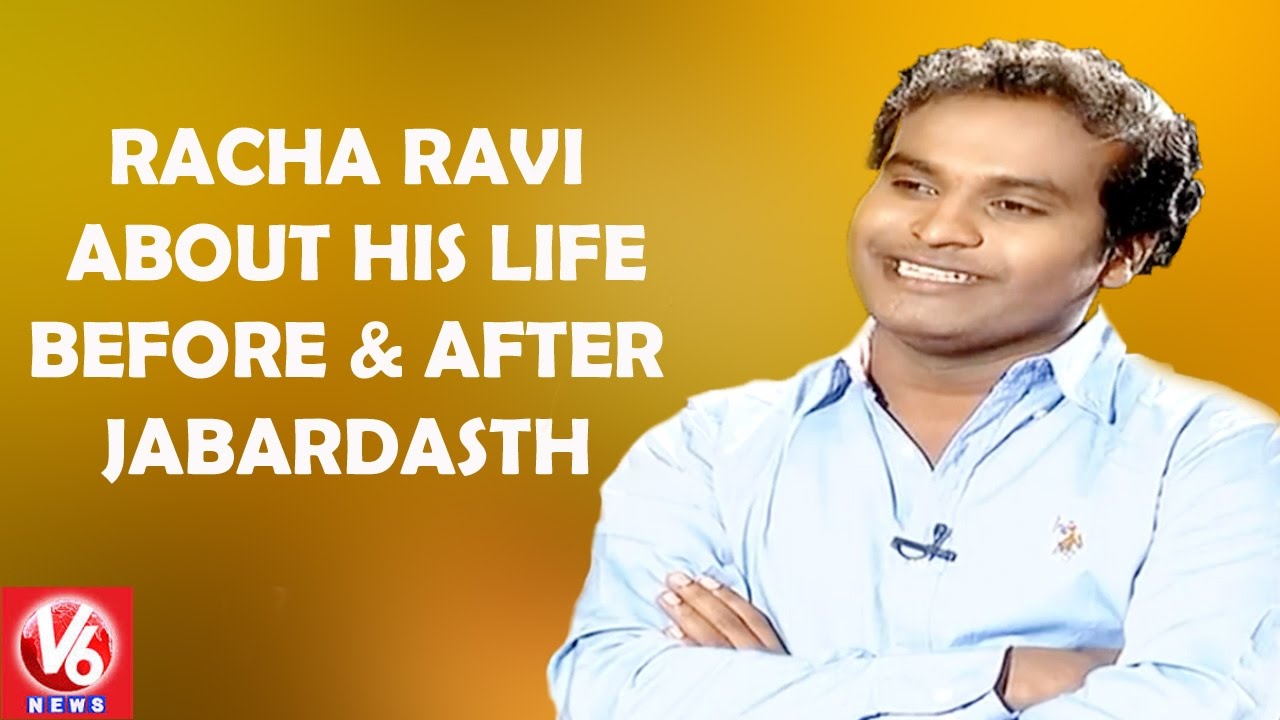 Racha Ravi About His Life Before And After Jabardasth || V6 News - YouTube