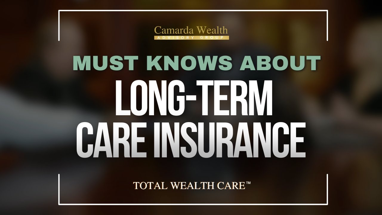 Must Knows about Long Term Care Insurance - YouTube