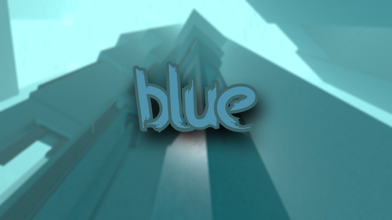 blue - YouTube