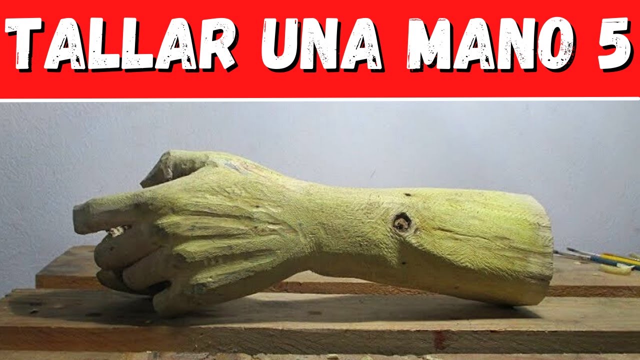Tallar madera, como esculpir una mano parte 5. - YouTube
