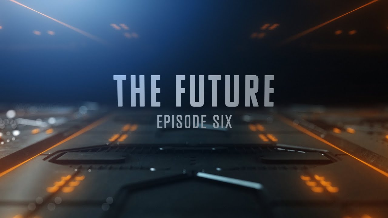 Episode Six - The Future - YouTube