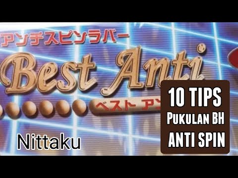 Belajar Karet  Nittaku Best  Anti Spin |  10  Teknik Pukulan BH Anti spin