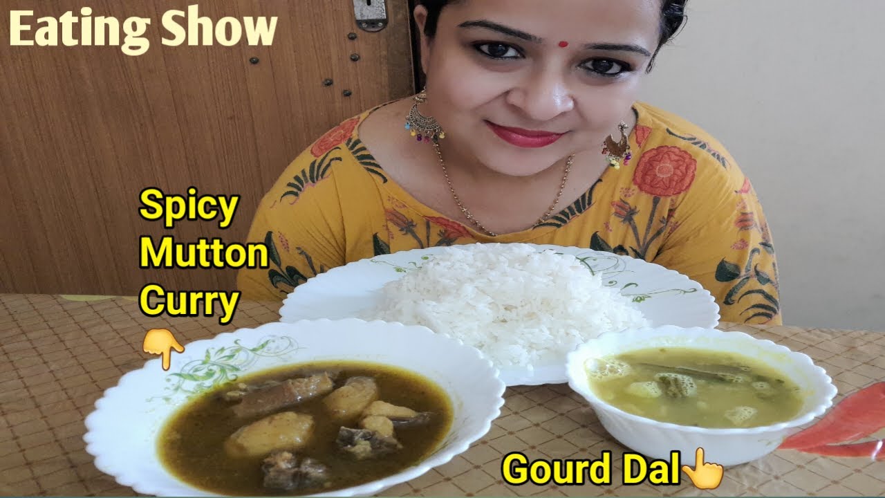 Spicy Mutton Curry, Lau / Gourd Dal with Drumsticks, Rice | Eating Show ...