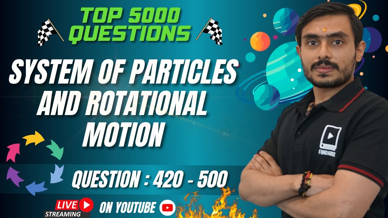 System of Particles and Rotational Motion | NEET 5000 QUESTIONS | NEET ...