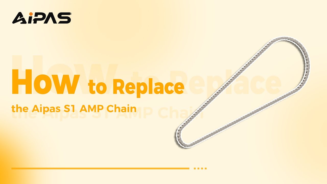 How to Replace the Aipas S1 AMP Chain - YouTube
