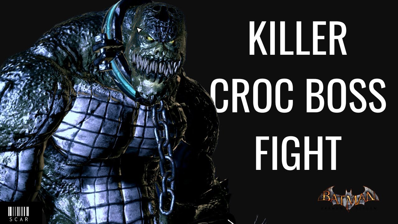 Killer Croc Boss Fight | Batman Arkham Asylum - YouTube