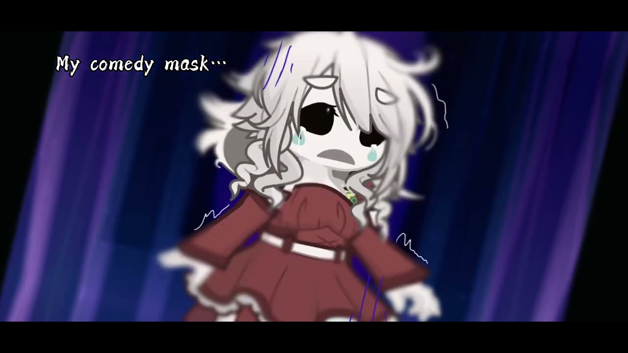 🎭Comedy Mask 🎭 ] / ⚠️OG ⚠️ / GL2 / TADC / Meme / 😖 Sad Gangle 😖• - YouTube