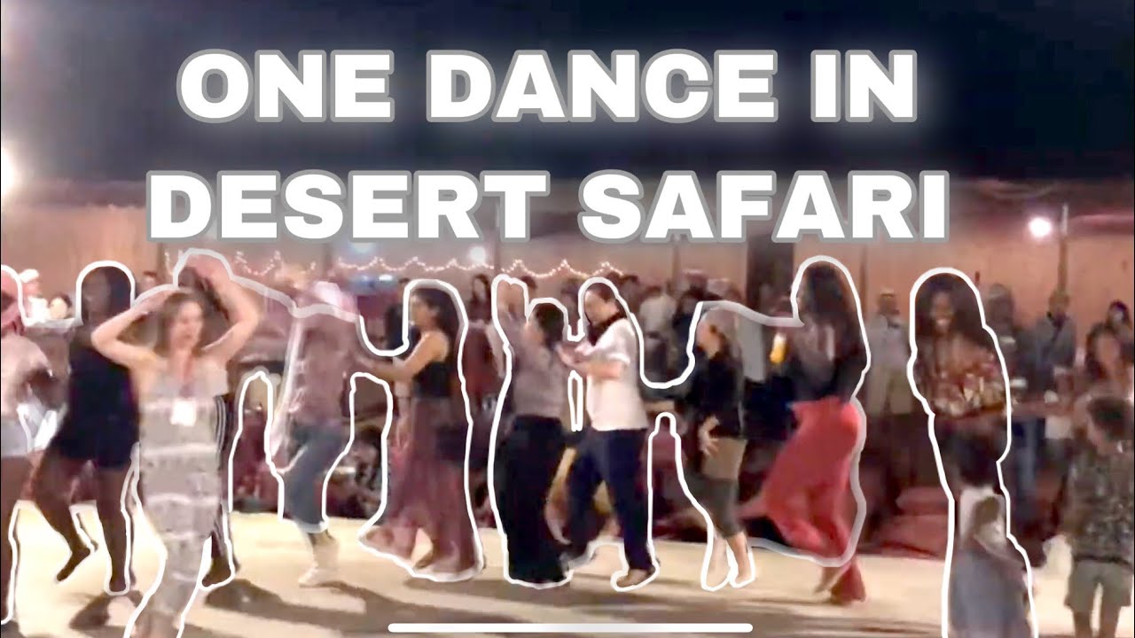 DUBAI DESERT SAFARI VISTORS UNITED WITH ONE DANCE - YouTube