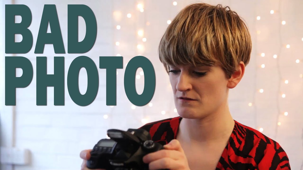 Bad Photo - YouTube