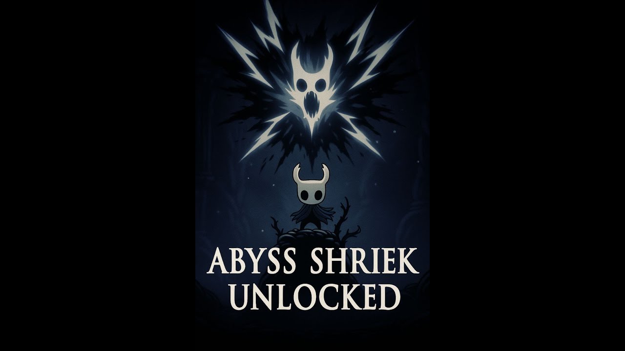 "How to Get the Abyss Shriek in Hollow Knight – Secret Power Explained ...