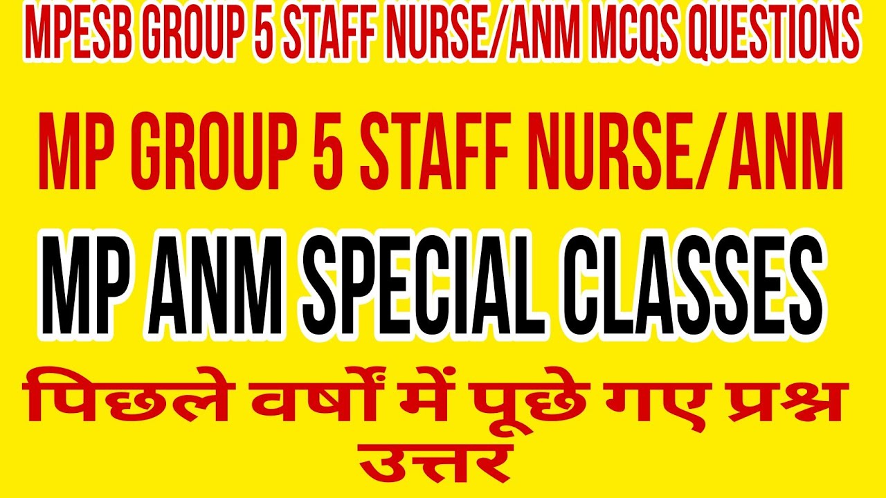 MPESB GROUP 5 Staff Nurse/ANM MCQs Questions/CHO/ESIC MP-NHM ANM - YouTube