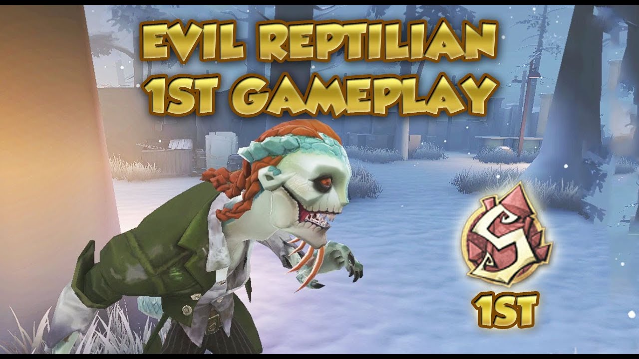 (1st Evil Patroller) Evil Reptilian 1st Gameplay | Identity V| 第五人格 | 제 ...