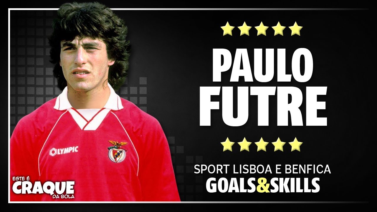 PAULO FUTRE SL Benfica Goals & Skills - YouTube