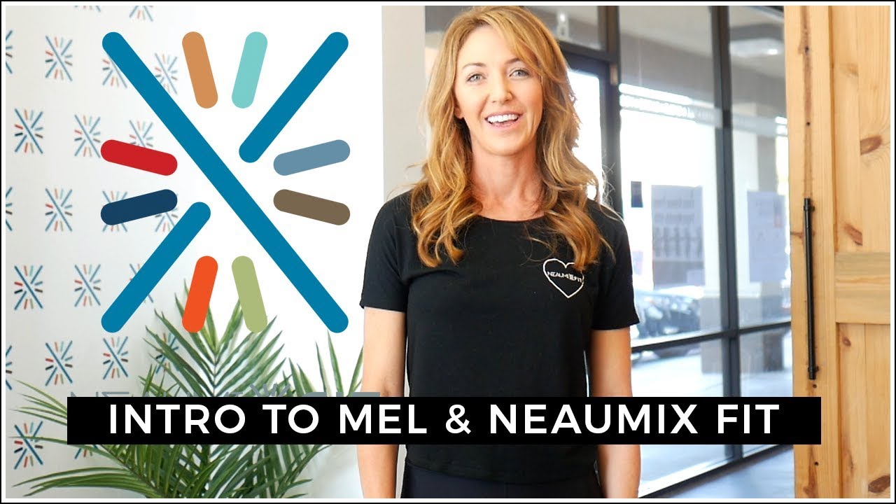 Intro to Mel & Neaumix Fit - YouTube