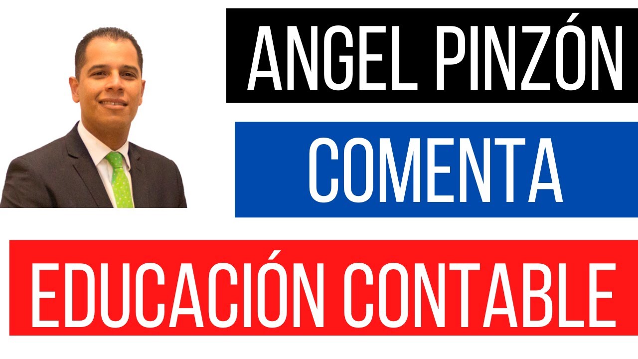 Angel Pinzón comenta la Educación Contable en Panamá - YouTube
