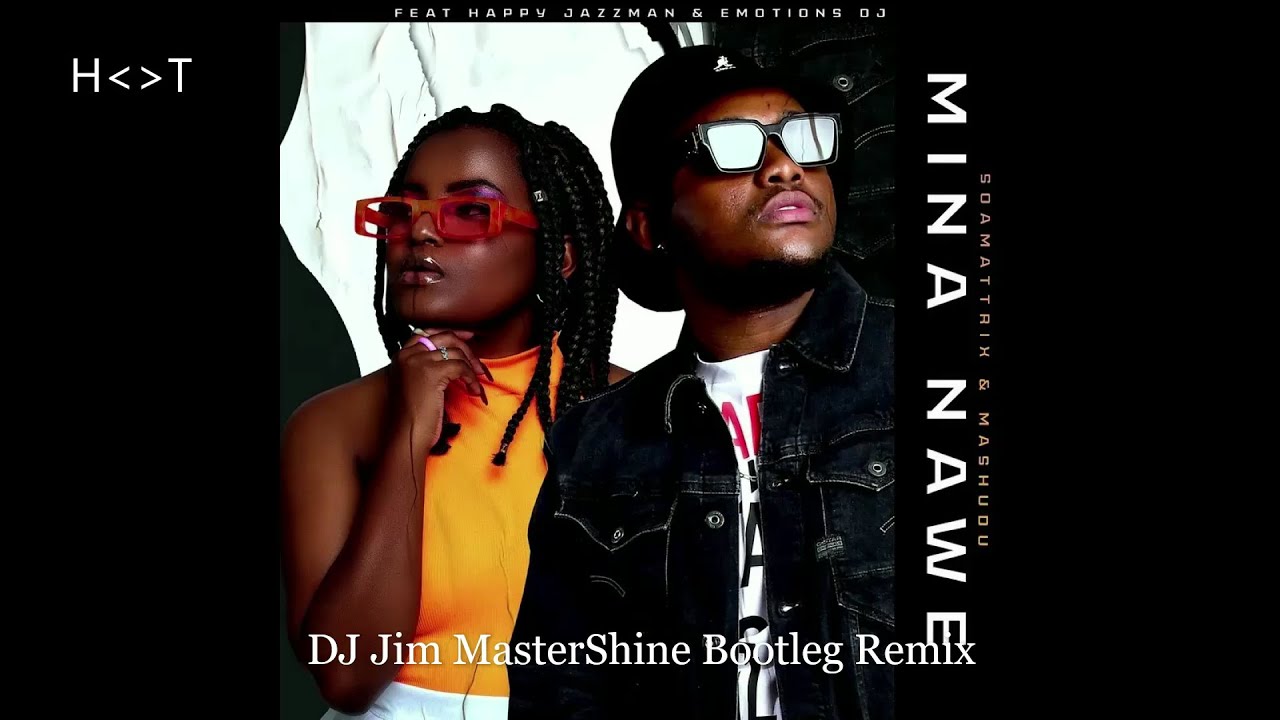 Soa Mattrix & Mashudu ft. Happy Jazzman & Emotionz DJ - Mina Nawe (DJ ...