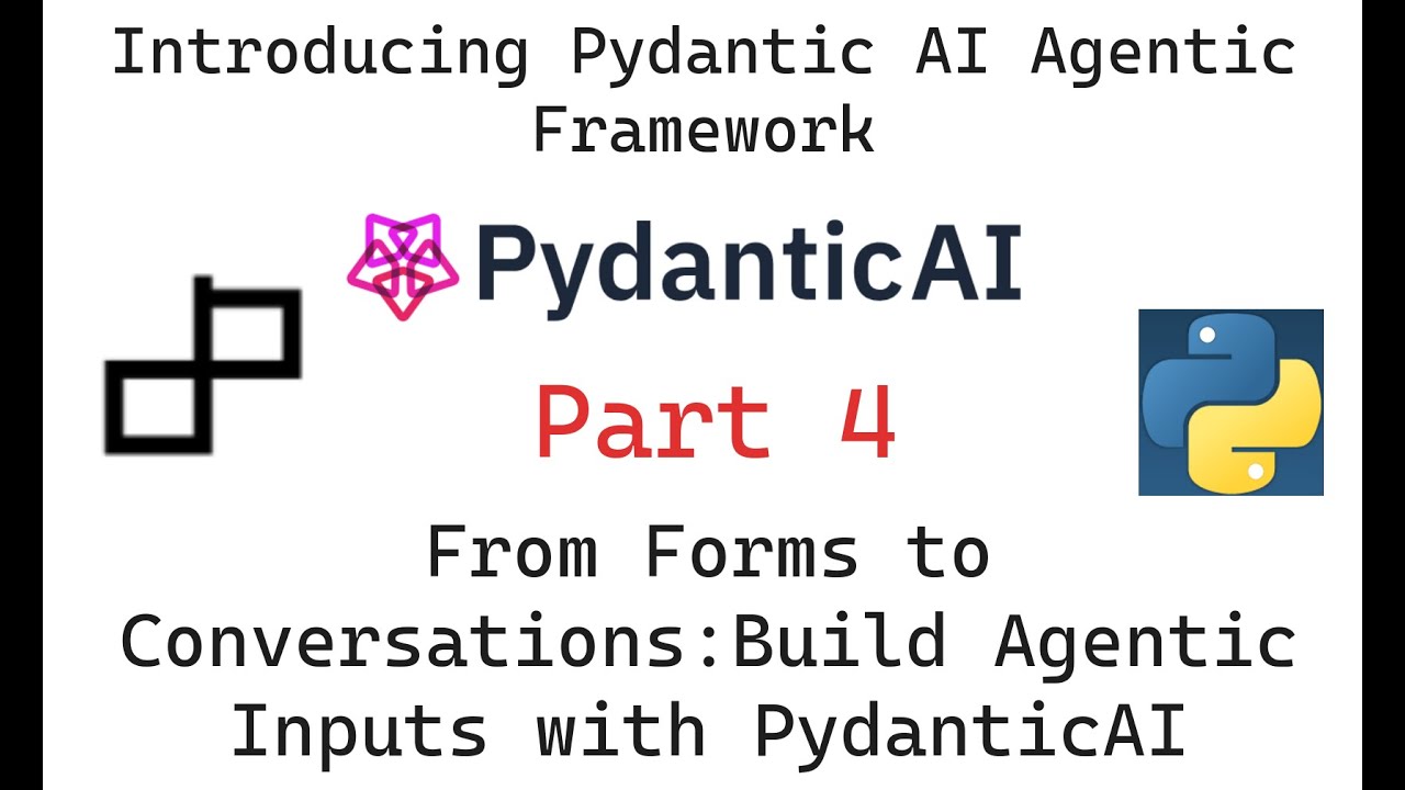 Introducing Pydantic AI Agentic Framework|From Forms To Conversation UI ...