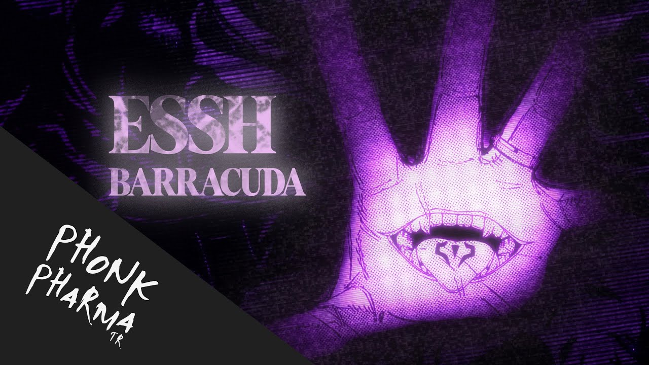 ESSH - BARRACUDA (Official Music Video) | Phonk Pharma TR - Best Phonk ...