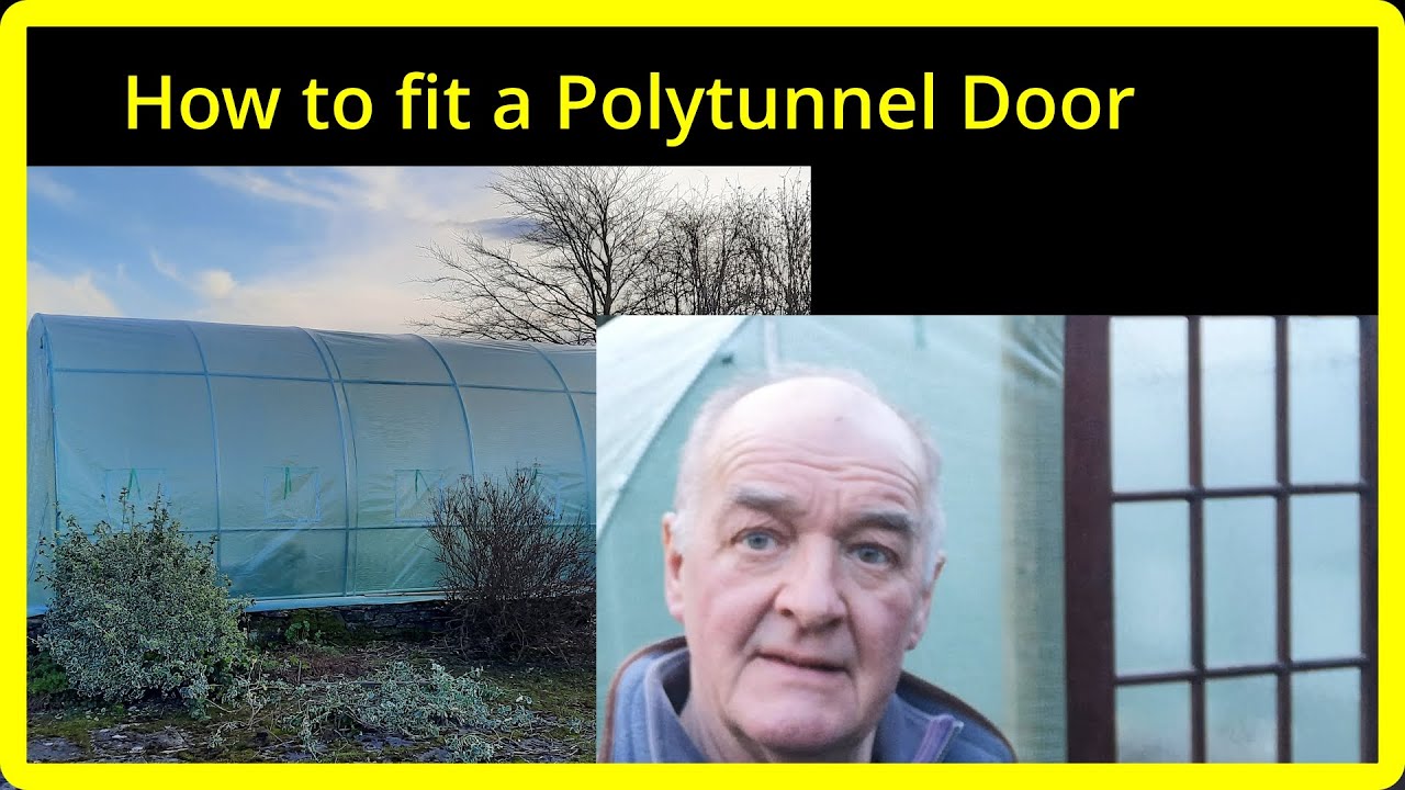 How to fit a door to your Polytunnel - YouTube