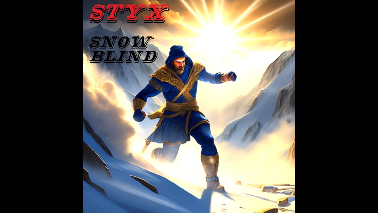 HQ FLAC STYX - SNOWBLIND SNOW BLIND Best Version SUPER ENHANCED AUDIO ...