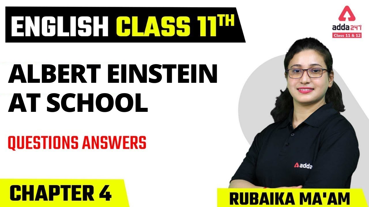 Class 11 Snapshot Chapter 4 Albert Einstein At School Question class-11-snapshot-chapter-4-albert-einstein-at-school-question