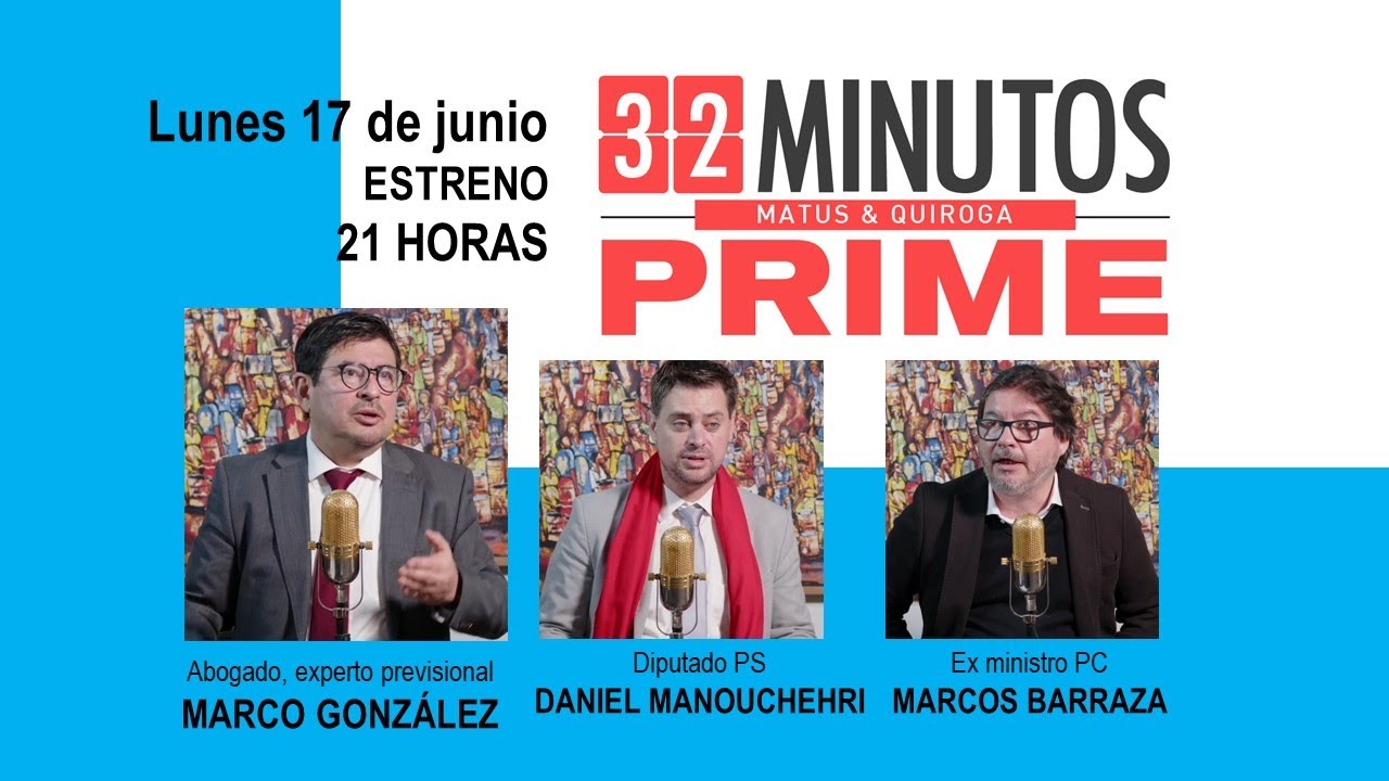 32 MINUTOS / 17 JUNIO / HOY: DANIEL MANOUCHEHRI, MARCOS BARRAZA y MARCO ...