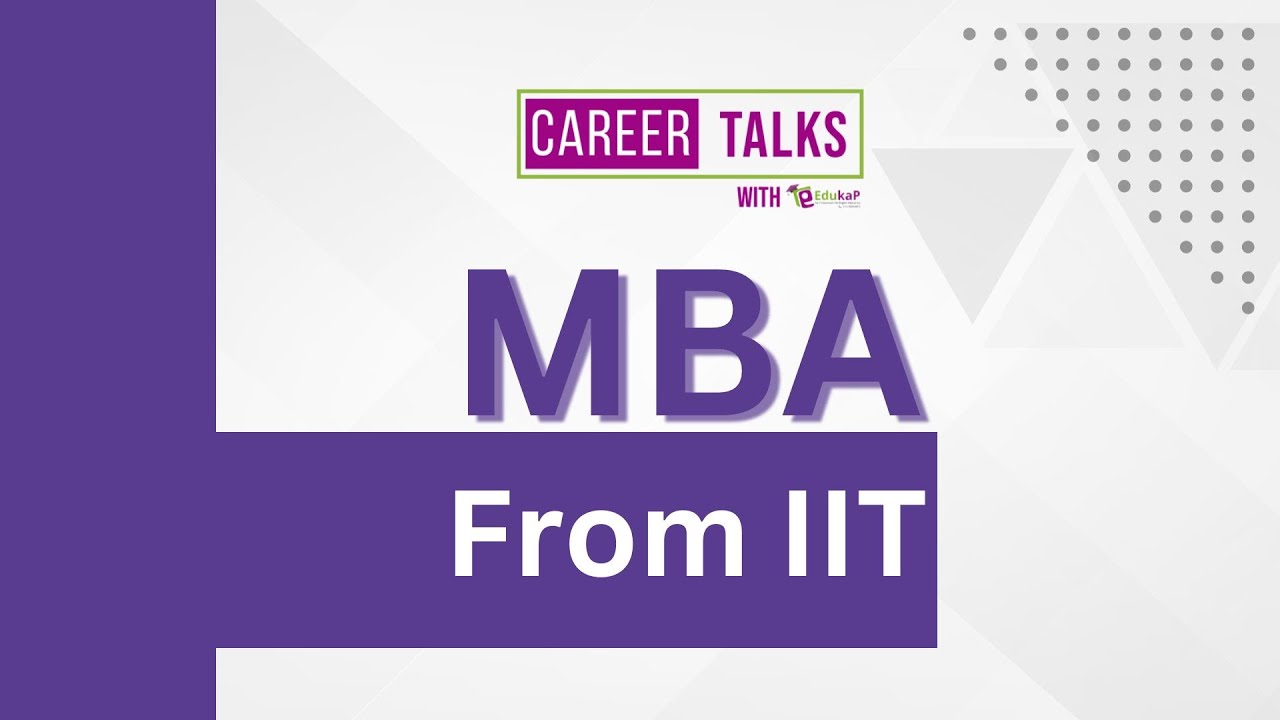 MBA From IIT's | Eligibilty | EMBA | Career Guidance | MBA from IIT ...