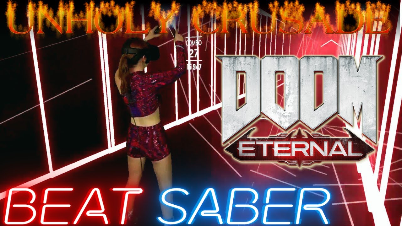 Beat Saber || DOOM ETERNAL - Unholy Crusade by Mick Gordon (Expert+ ...