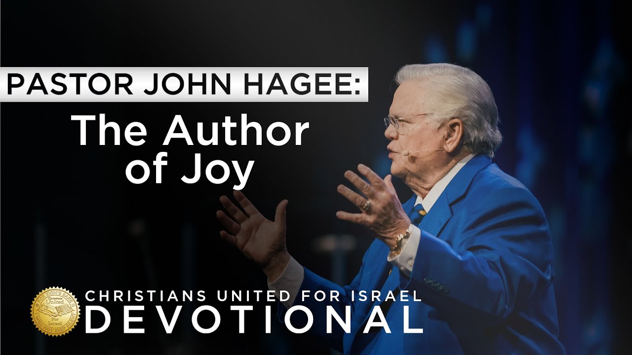 CUFI Devotional with Pastor Hagee: The Author Of Joy - YouTube