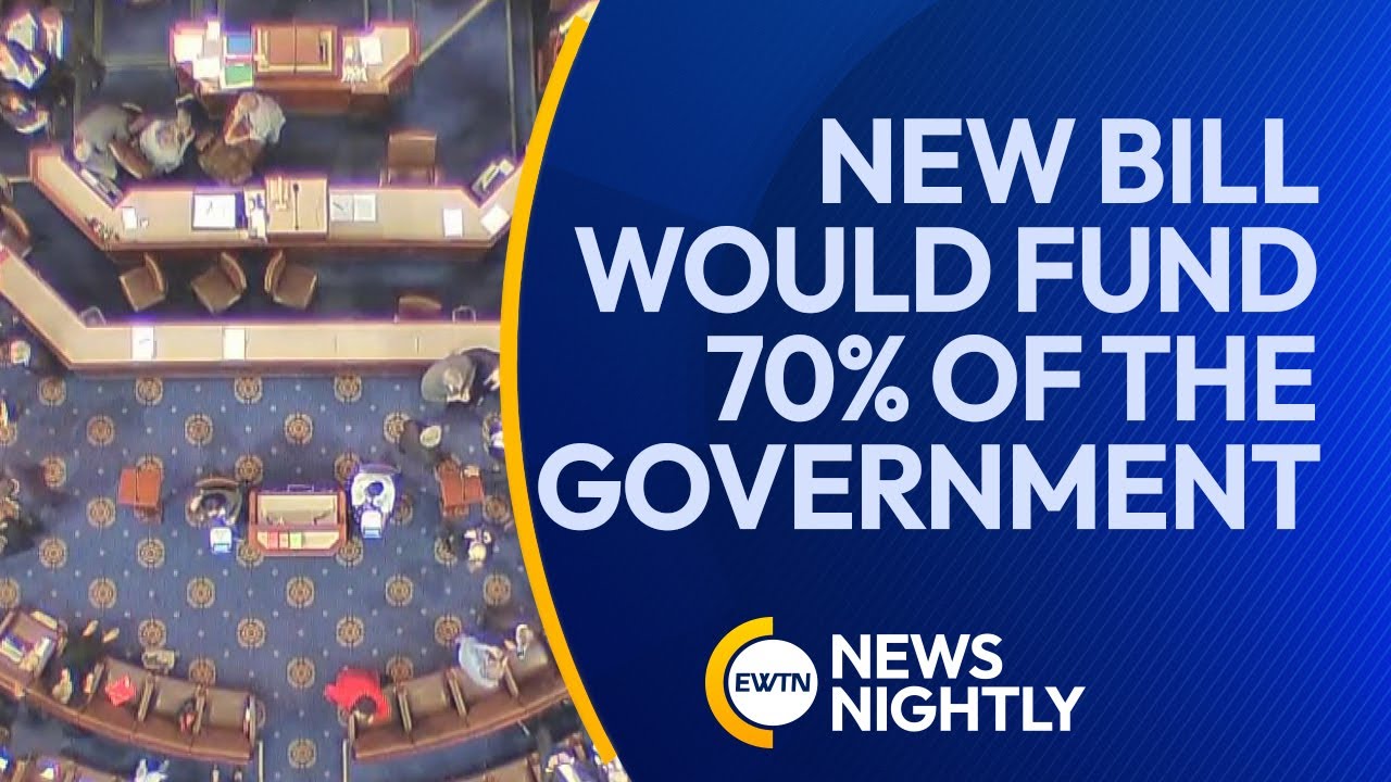 New Government Funding Package Would Fund 70% of the Government | EWTN ...