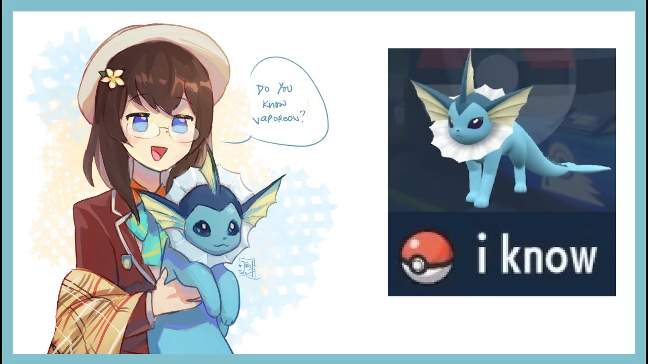 Vaporeon copypasta, do you know ? (Hana Macchia) - YouTube