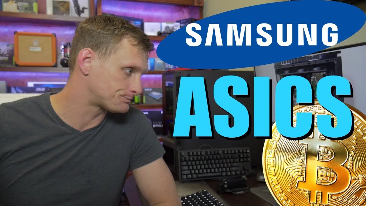 Samsung Confirms Making ASIC Chips For Mining Crypto - YouTube