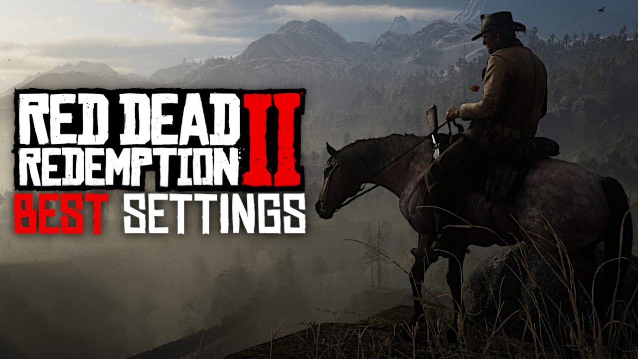 RED DEAD REDEMPTION 2 | BEST SETTINGS - YouTube